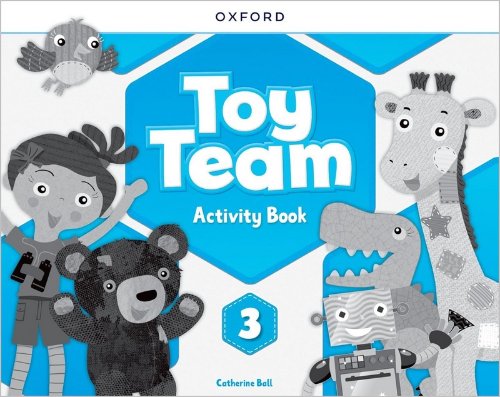 Toy Team 3 Activity Book - Catherine Ball | Knihy LUXOR