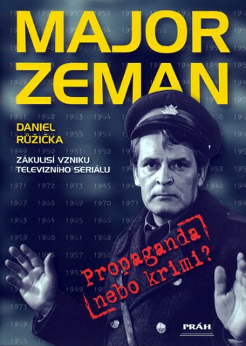 Major Zeman - zákulisí vzniku televizního seriálu - Daniel Růžička | Knihy LUXOR