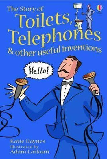 Usborne Young Reading Level 1: the Story of Toilets, Telephones and ...