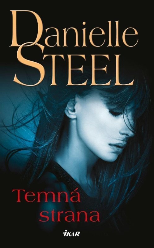 Temná strana - Danielle Steel | Knihy LUXOR