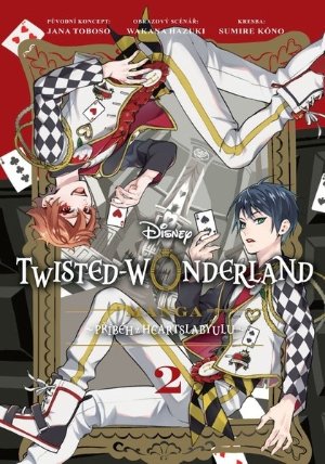 Twisted Wonderland 2 - Příběh z Heartslabyulu - Wakana Hazuki | Knihy LUXOR